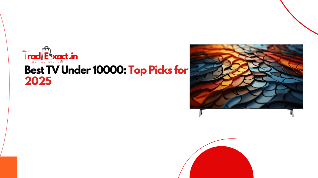 Samsung TV Under 10000: Budget-Friendly Smart & LED TVs