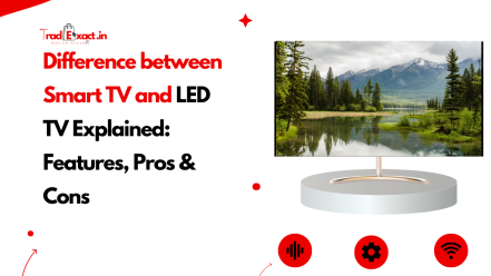Difference between Smart TV and LED TV Explained: Features